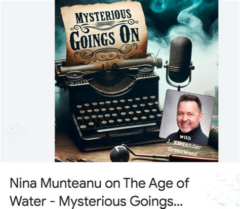 Nina Munteanu On The Age Of Water Interview On ‘mysterious Goings On