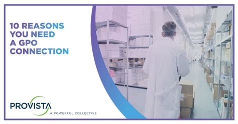 10 Reasons Gpo Connections Are More Important Than Ever Provista