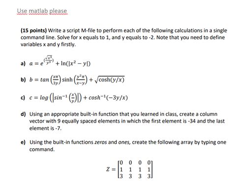 Solved 15 Points Write A Script M File To Perform Each Of