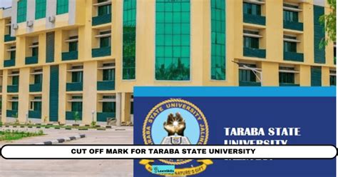 What Is The Cut Off Mark For Taraba State University In 2025