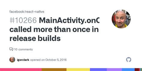 Mainactivityoncreatenull Called More Than Once In Release Builds · Issue 10266 · Facebook