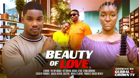Beauty Of Love Nigerian Movies 2026 Latest Full Movies Victor Michael