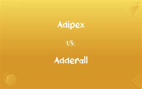 Adipex Vs Adderall Whats The Difference