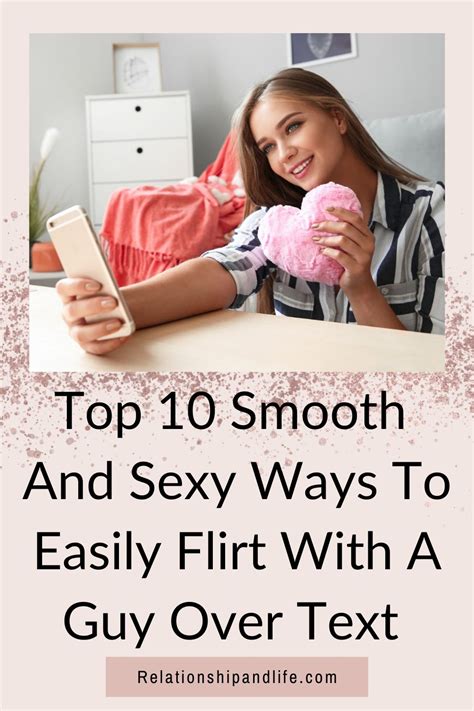 How To Flirt With Guys Over Text 15 Tips To Do It Right Relationship