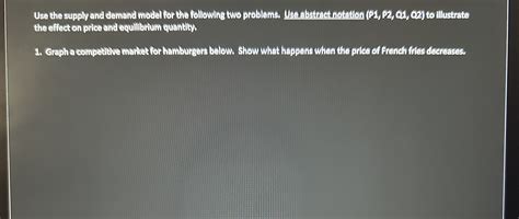 Solved The Effect On Price And Equillbitium Quantitygraph A