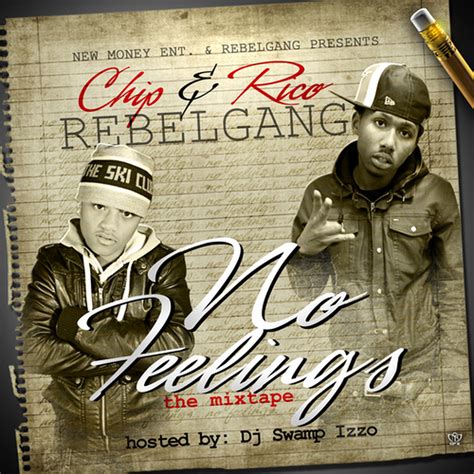 Chip Rico No Feelingsthe Mixtape Free Download