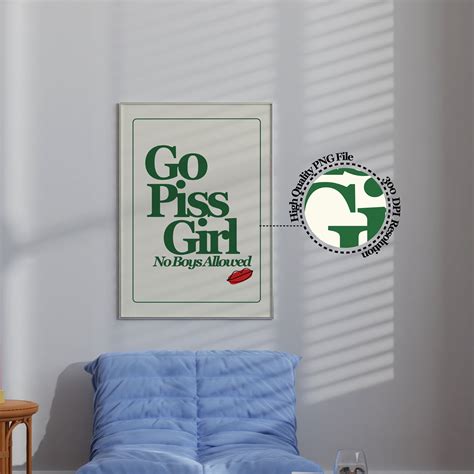 Go Piss Girl Wall Art Trendy Aesthetic Apartment Decor Digital Print