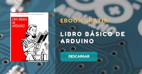 EBOOK GRATIS Libro básico de Arduino electrónica y programación Electrogeek