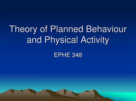 PPT Theory Of Planned Behaviour And Physical Activity PowerPoint Presentation ID