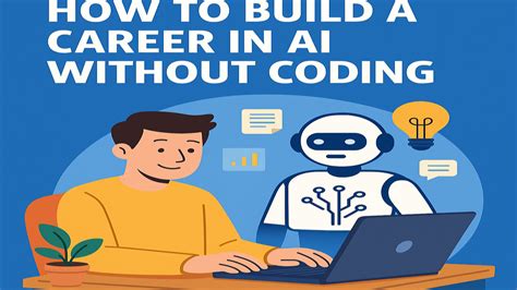 How To Build A Career In Ai Without Coding