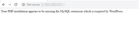 Your PHP Installation Appears To Be Missing The MySQL Extension Which Is Required By WordPress