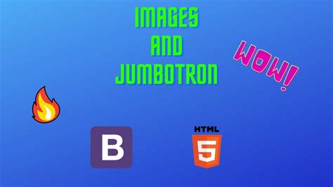 Tutorial Let S Make A Jumbotron And Images In Bootstrap Hindi Coding Club YouTube