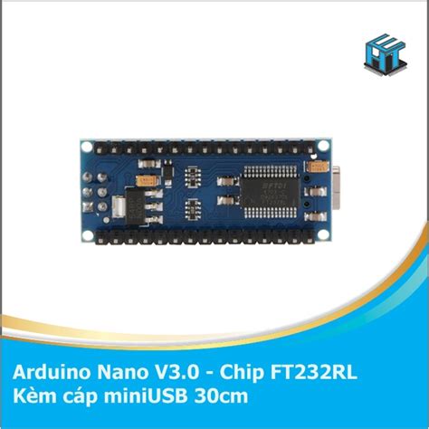 Arduino Nano Dùng Chip Ft232rl Kèm Cáp Usb Điện Tử Hte