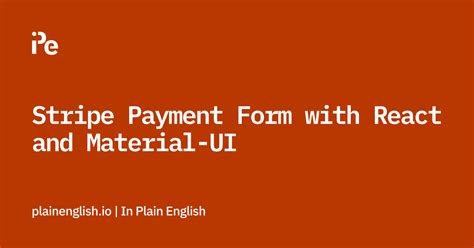 Stripe Payment Form With React And Material Ui