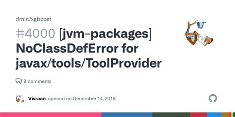 Jvm Packages NoClassDefError For Javax Tools ToolProvider Issue Dmlc Xgboost GitHub