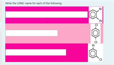 Solved Write The IUPAC Name For Each Of The Following Br Br Chegg Com