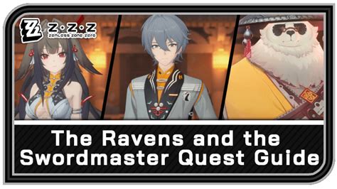 The Ravens And The Swordmaster Quest Guide Zenless Zone Zero Zzz ｜game8