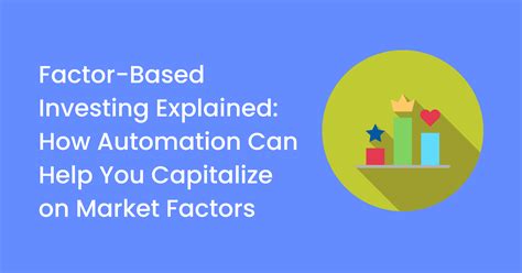 Factor-Based Investing Explained: How Automation Can Help You ...