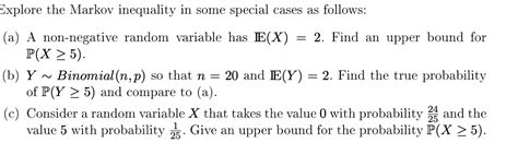solved explore the markov inequality in some special cases