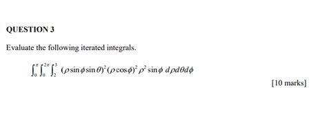 Solved Evaluate The Following Iterated Integrals Chegg