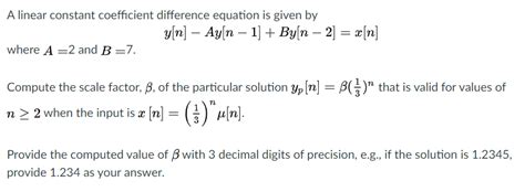 Solved A Linear Constant Coefficient Difference Equation Is