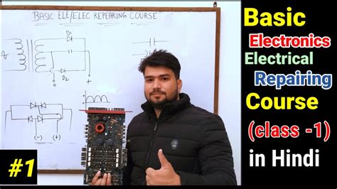 Basic Electronics And Electrical Repairing Course Part 1 Basic Electronics Repairing Course