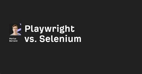 Playwright Vs Selenium In 2025