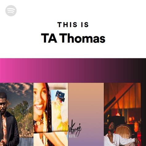 This Is Ta Thomas Spotify Playlist