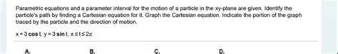 parametric equations and a parameter interval for the