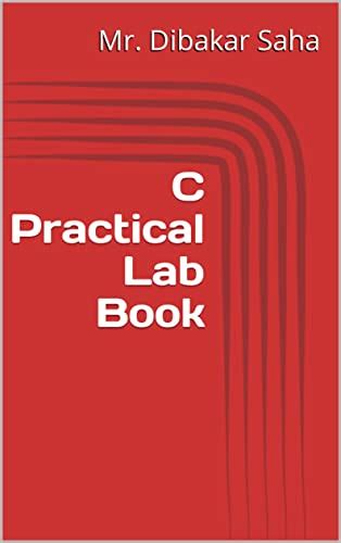 C Practical Lab Book EBook Saha Mr Dibakar Amazon In Kindle Store