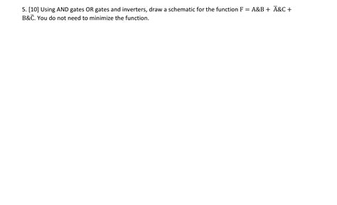 5 10 Using And Gates Or Gates And Inverters Draw