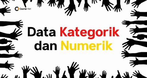 Perbedaan Data Kategorik Dan Data Numerik Pada Metode Pengolahan