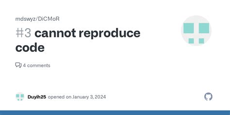Cannot Reproduce Code · Issue 3 · Mdswyzdicmor · Github