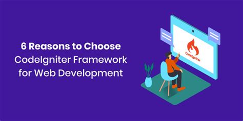 Key Reasons To Pick Codeigniter Structure For Your Next Venture