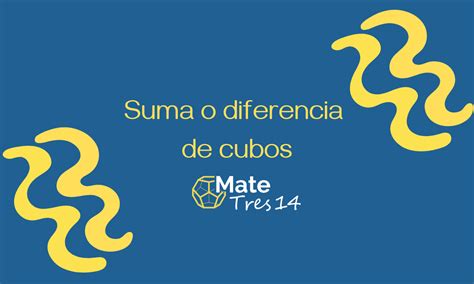 Factorización Suma O Diferencia De Cubos Ejercicios Resueltos
