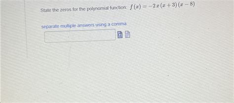 solved state the zeros for the polynomial function