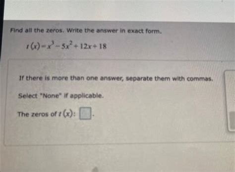 Solved Find all the zeros. Write the answer in exact form. | Chegg.com