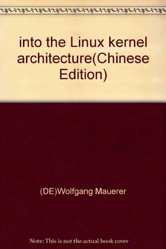 Into The Linux Kernel Architecturechinese Edition De Wolfgang