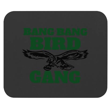 Bang Bang Bird Gang Philadelphiaa Philly Foootball Fan Mouse Pads Sold