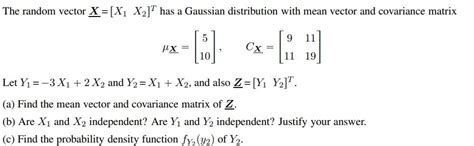 Solved The Random Vector X X1x2 T Has A Gaussian