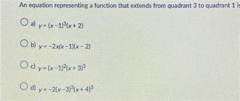 Solved An Equation Representing A Function That Extends From