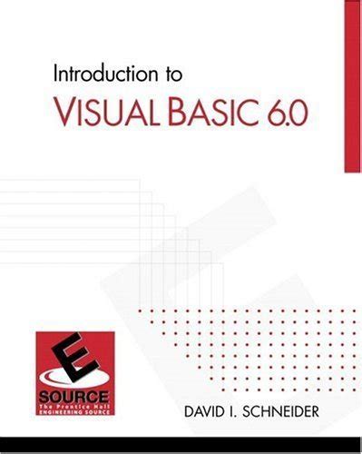 Introduction To Visual Basic 60 Schneider David I 9780130268136 Books Amazonca