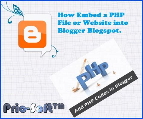 How Embed A PHP Code Or Website Into Blogger Blogspot Prio Soft