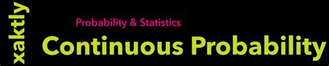 Continuous Probability