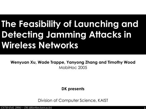 Ppt The Feasibility Of Launching And Detecting Jamming Attacks In