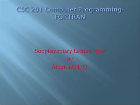 csc 201 computer programming fortran ppt download
