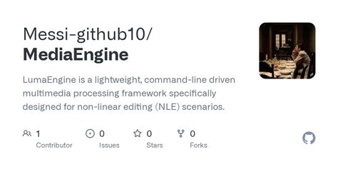 Github Messi Github10mediaengine Lumaengine Is A Lightweight Command Line Driven Multimedia