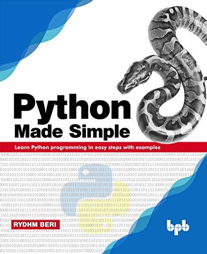 Python Made Simple Learn Python Programming In Easy Steps With Examples English Edition