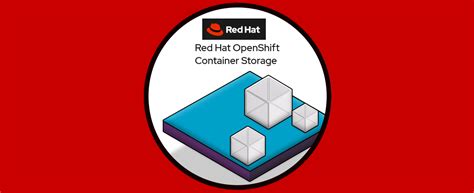 Qué Es Y Cómo Usar Red Hat Openshift Container Storage 4 Solvetic