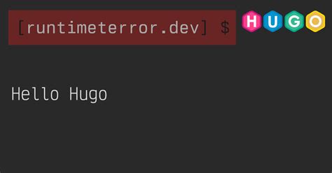 hello hugo runtimeterror